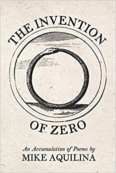 The Invention of Zero: An Accumulation of Poems | Catholic Books Direct
