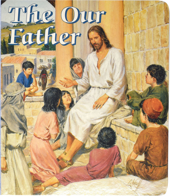 The Our Father | Catholic Books Direct